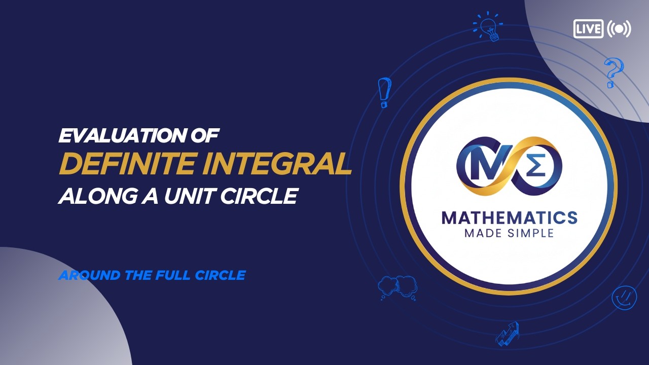1.42 - DEFINITE INTEGRAL AROUND THE UNIT CIRCLE