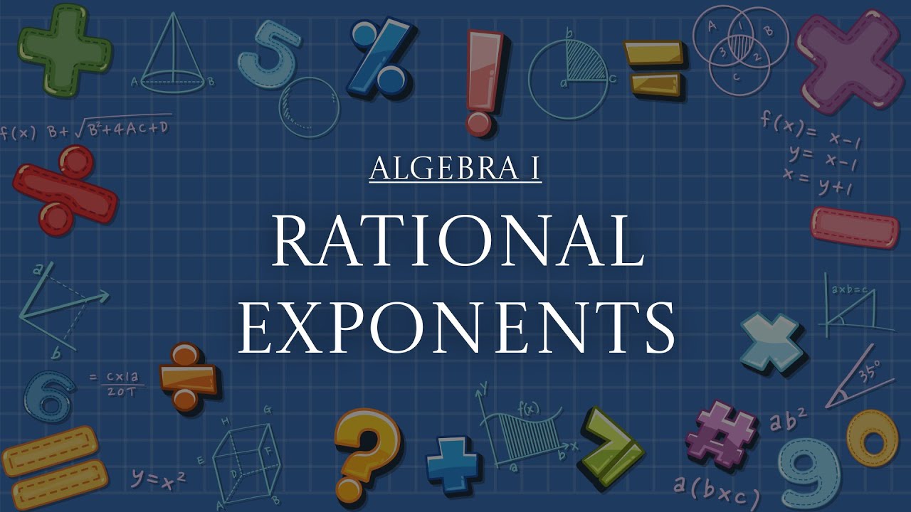 algebra 1 | lesson 7-3 | rational exponents