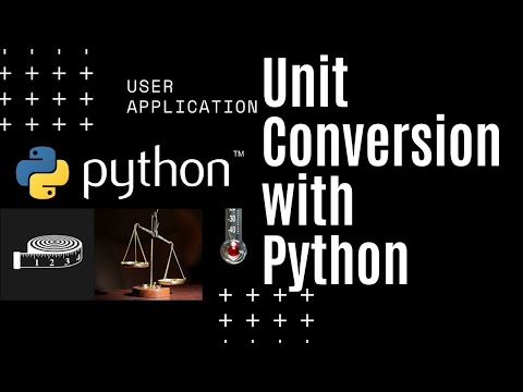 Unit Conversion with Python - User Application with Arithmetic Functions