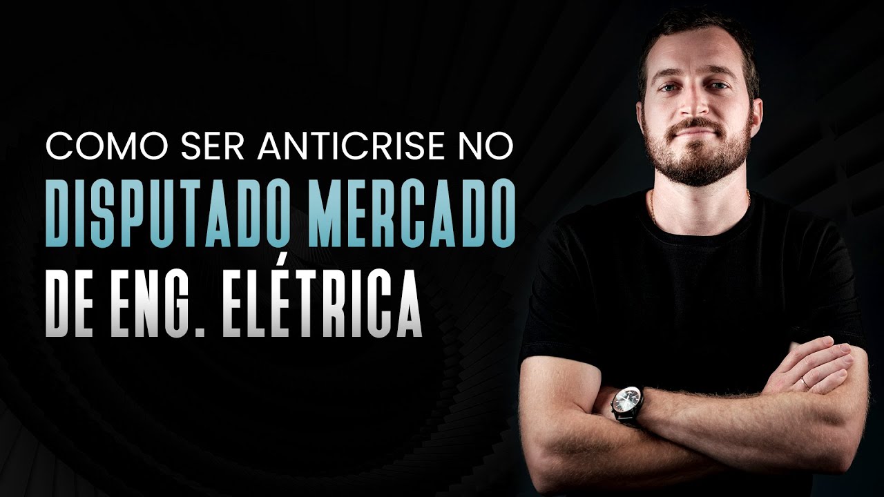 Como ser anticrise no disputado mercado da Engenharia Elétrica? #engenheiroeletricista