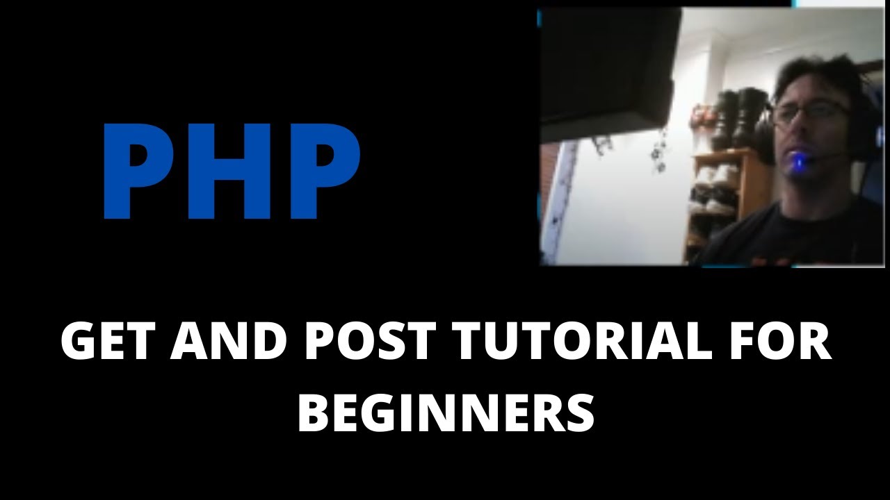 PHP Get And Post Methods - Learn PHP - PHP Tutorial For Beginners