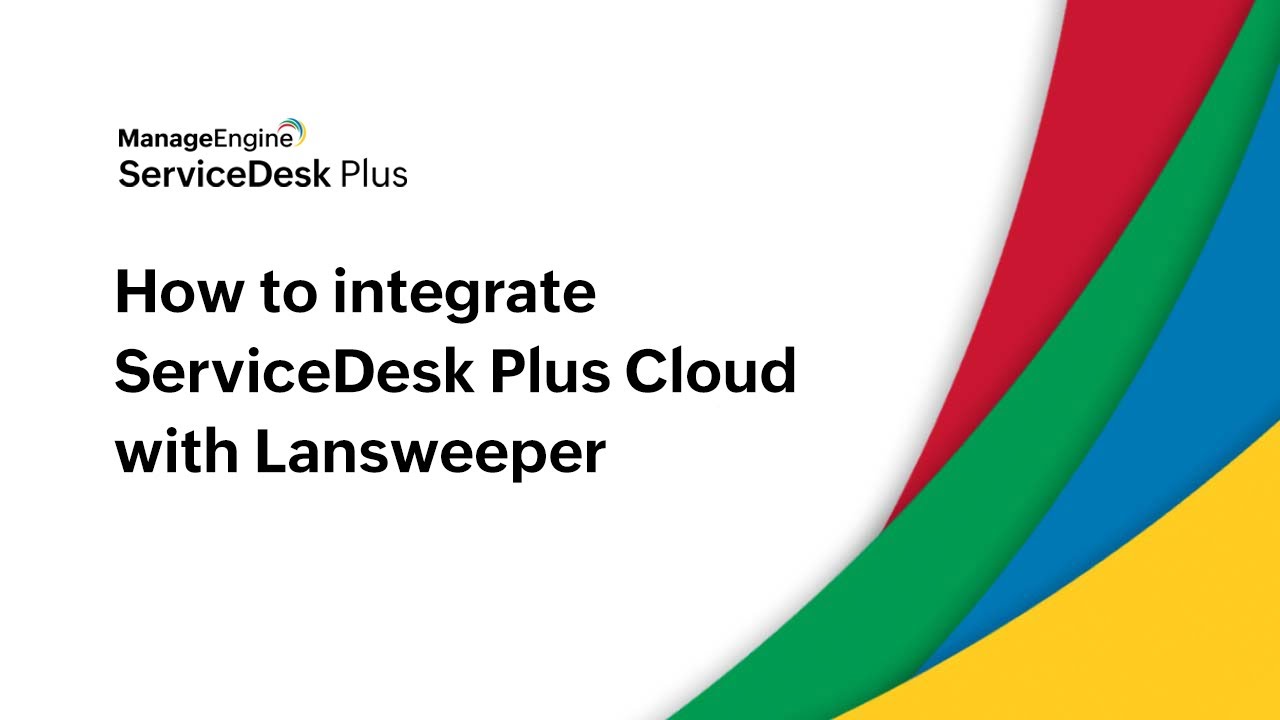 How to integrate ServiceDesk Plus Cloud with Lansweeper