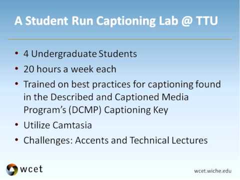 Video Captioning: Features, Costs, Good Practices, and How Captioning Benefits All Students