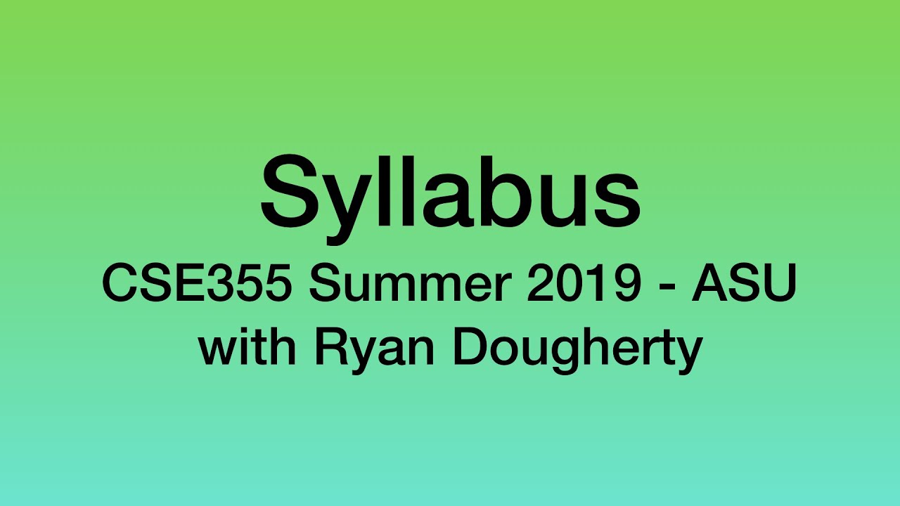 Syllabus + Model - CSE355 Intro to Theoretical CS 5/21 Pt. 1