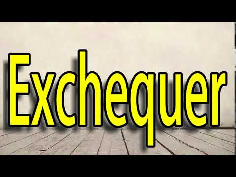 How to Pronounce Exchequer