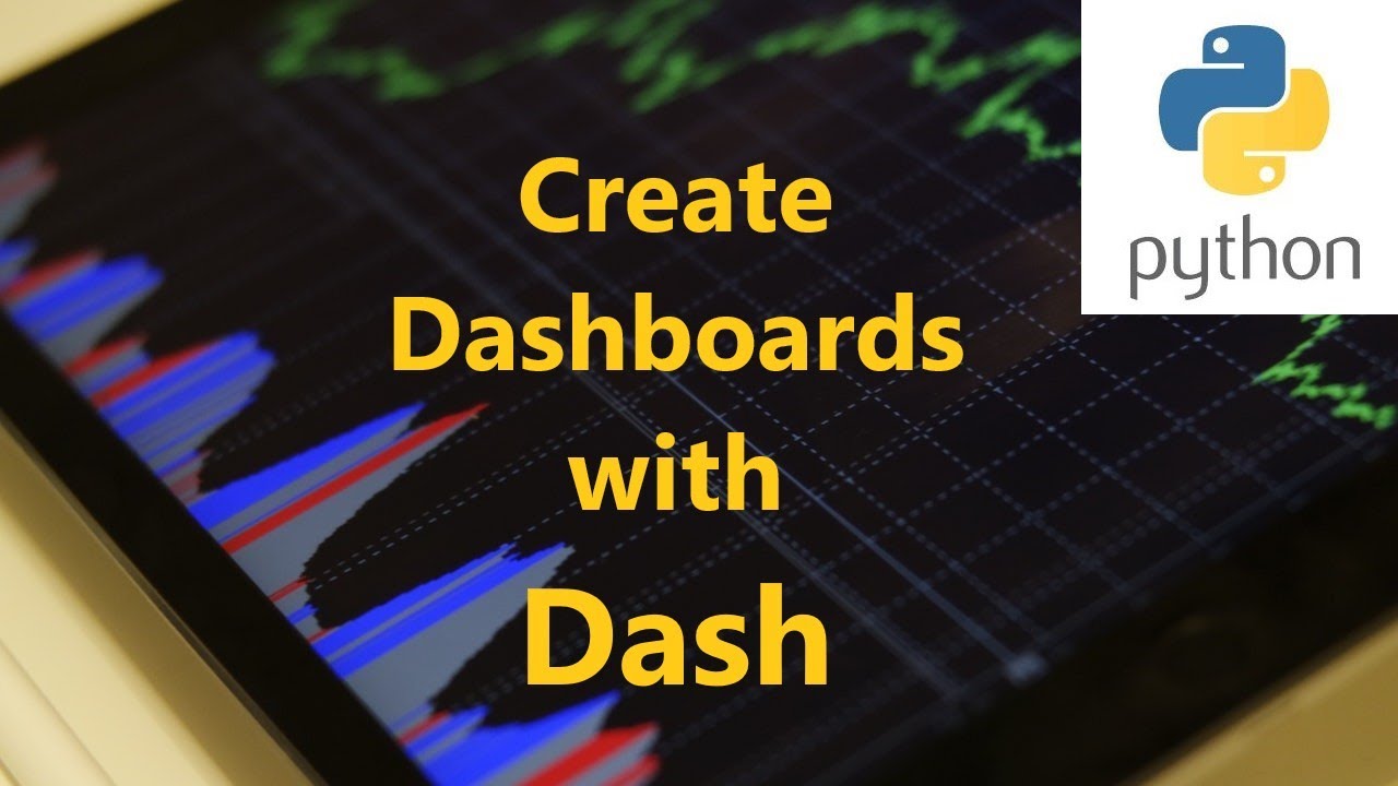 Create Dashboards with Dash in Python
