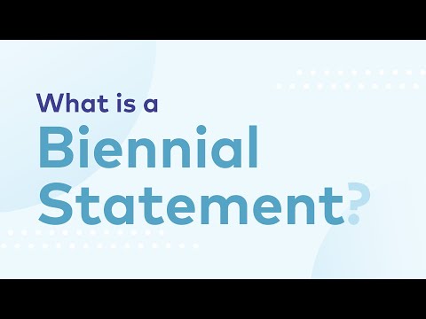 What A Biennial Statement Means To Your Business