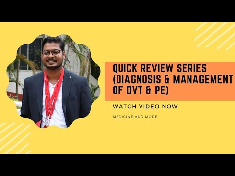 Quick Review Series (Diagnosis & Management of DVT & PE)