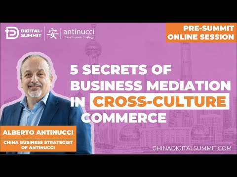 Cross-Cultural Commerce: Impact of Mediation | Alberto Antinucci at China Digital+ Summit