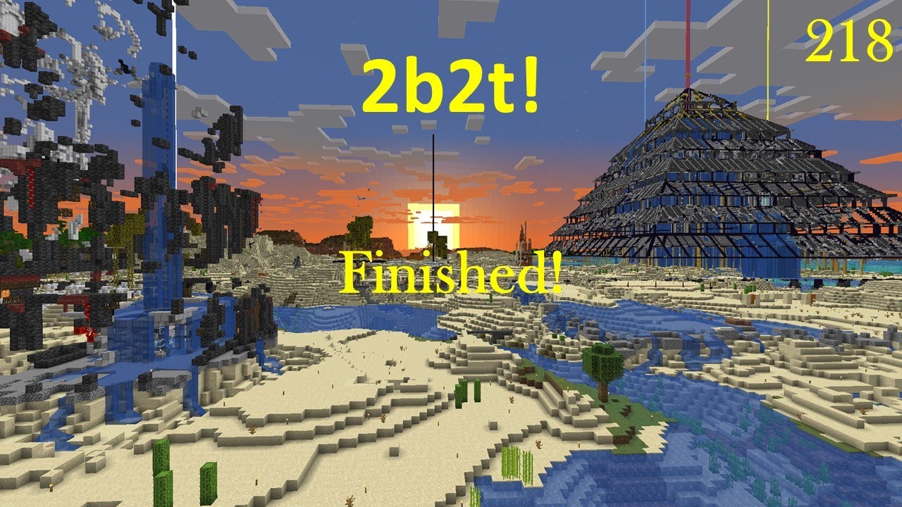 2b2t - Minecraft - (218) Finished!