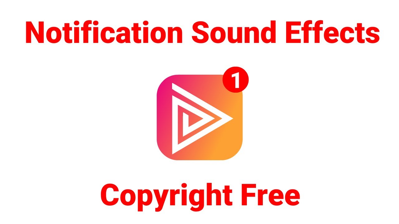 Notification Sound Effects (Copyright Free)