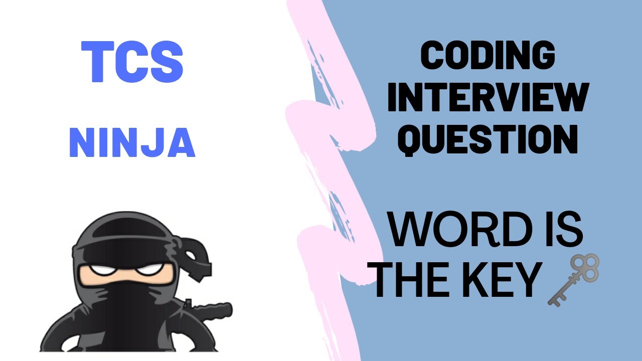TCS Coding Interview Question (WORD IS THE KEY) asked from previous years !