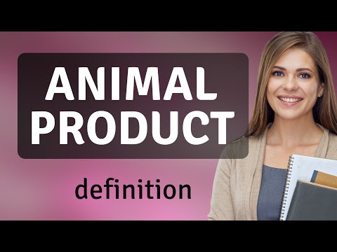 Animal product — ANIMAL PRODUCT definition