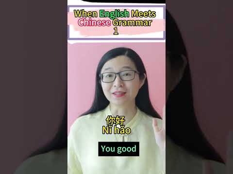 When English Meets Chinese Grammar 1 你好Hello