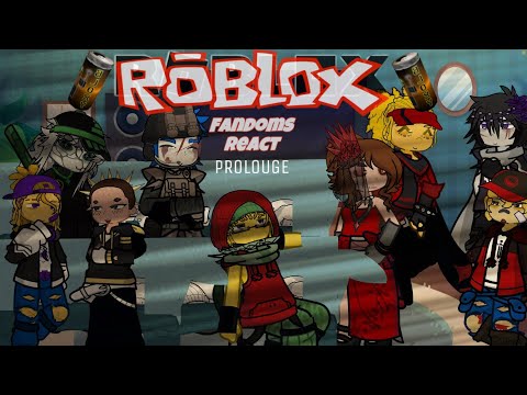 Roblox Fandoms React (PROLOUGE)
