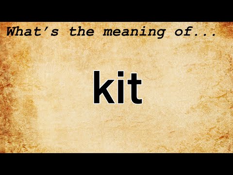 Kit Meaning | Definition of Kit