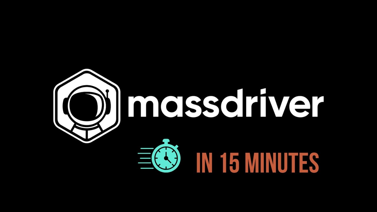 Massdriver in 15 Minutes