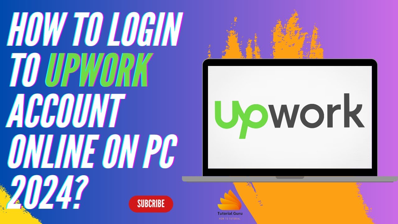 How to Login to Upwork Account Online on PC 2024?