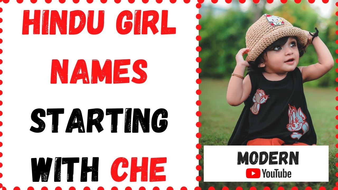 💖2025ᐅ Indian names starting with Che for baby girl | Indian Hindu baby girl names starting with Che