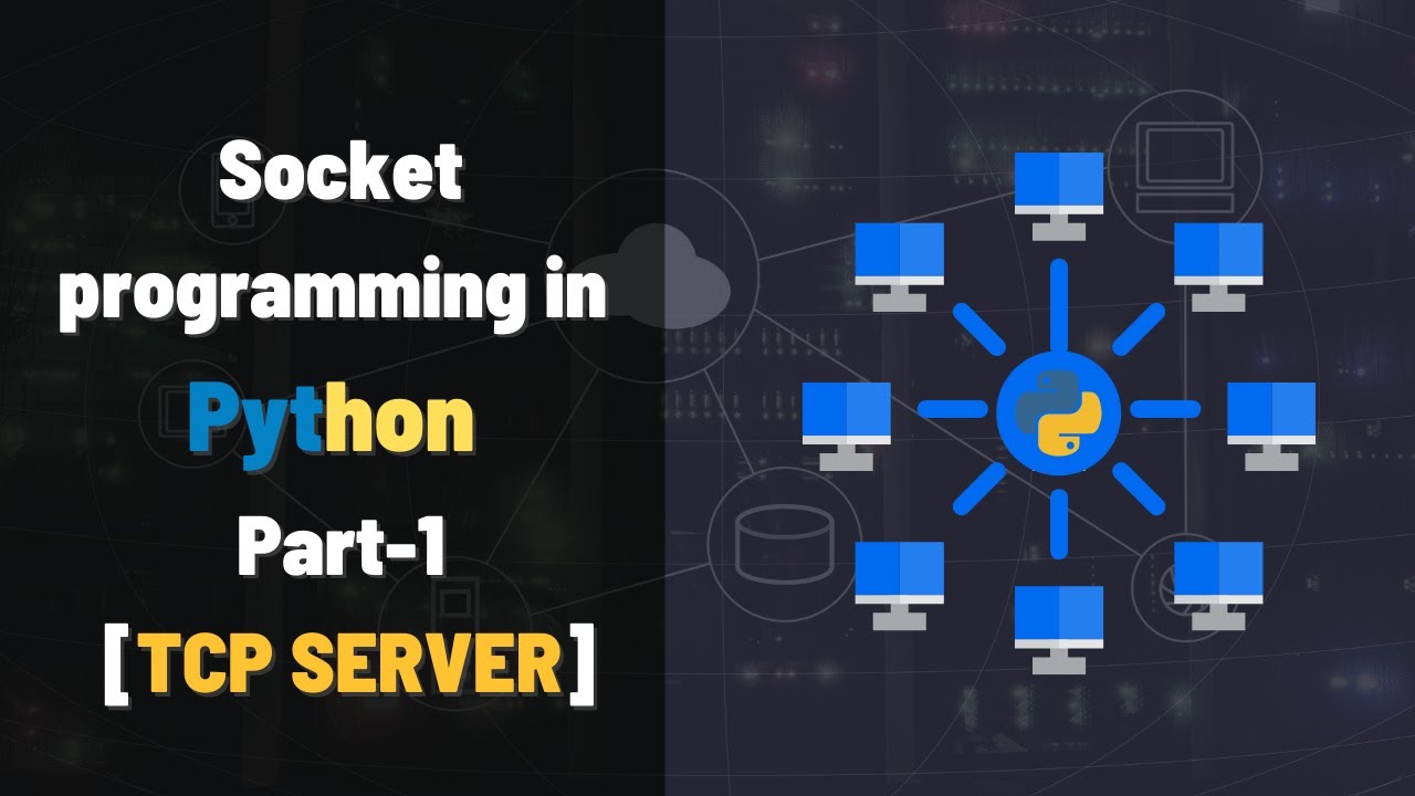 Python Socket Programming Tutorial For Beginners Part-1\2 [ Creating a TCP chat Server ]