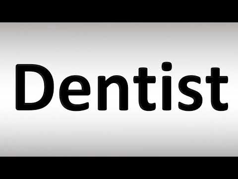 Dentist Pronunciation Guide