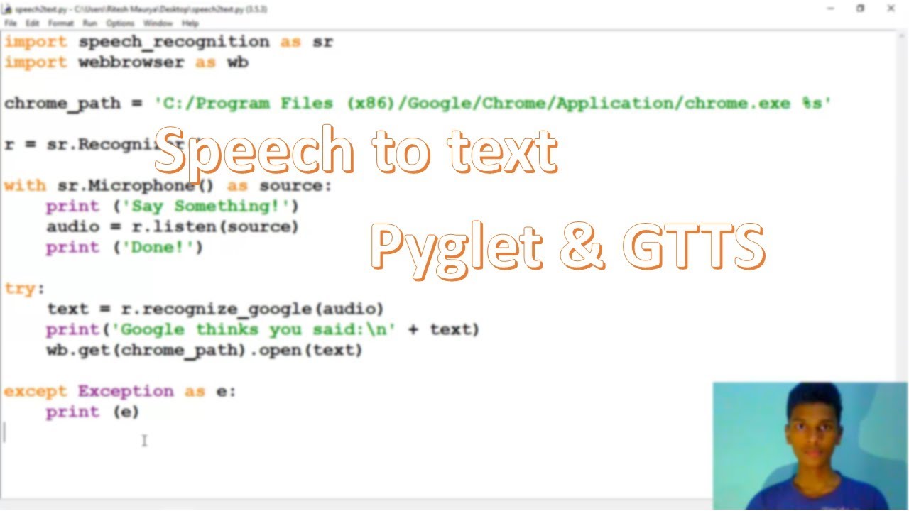 Speech to Text and Text to Speech (GTTS, Pyglet and Speech Recognition) in Python