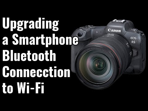 Canon R5 & R6: Upgrading bluetooth to wifi (4147C002)