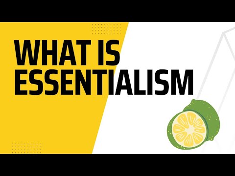 What is ESSENTIALISM? | How Can You Leverage Essentialism?