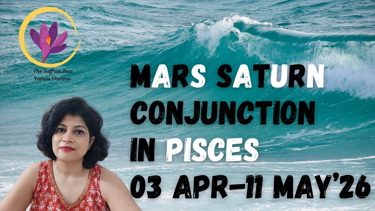 Turbulence in Pisces - Mars Saturn conjunction !!! 03 April to 11 May 2026