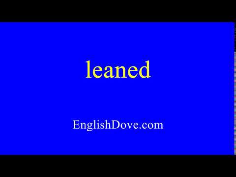 How to pronounce leaned in American English.