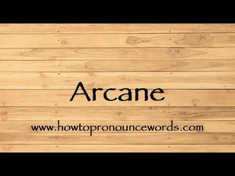 How To Pronounce Arcane ? How To say Arcane New Video