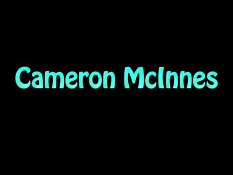 Learn How To Pronounce Cameron McInnes