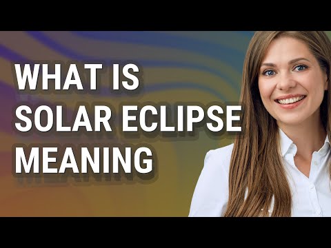 Solar eclipse | meaning of Solar eclipse