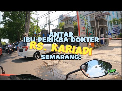Ke RS Kariadi antar Ibu Berobat #motovlog