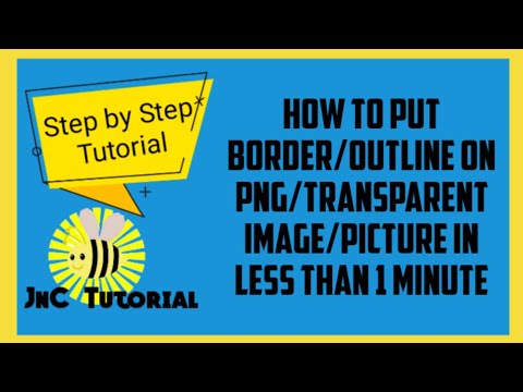 HOW TO PUT BORDER OR OUTLINE IN YOUR PNG (TRANSPARENT) IMAGE OR PICTURE IN LESS THAN A MINUTE