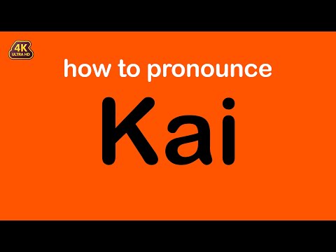 how to pronounce Kai correctly