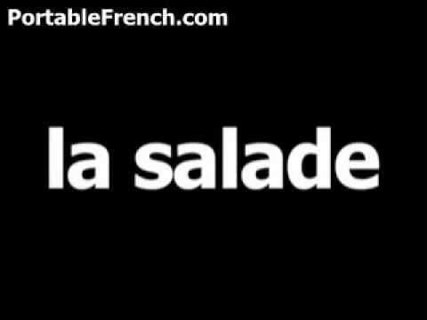 French word for salad is la salade