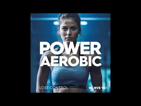 MOVE YA! - POWER AEROBIC - Van Snyder & Serena Bleu - Lose Control (DJ Antoine & Mad Mark Mix) || CD