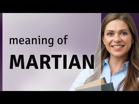 Exploring the Term "Martian": A Journey into Language and Imagination