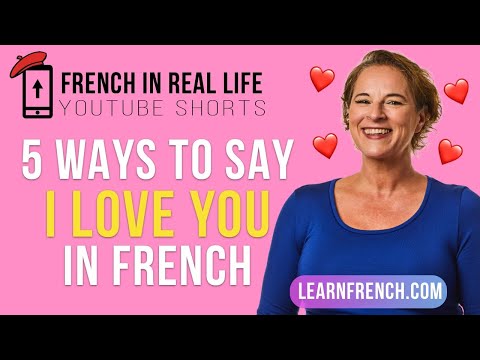 French in Real Life: 5 Ways to say I LOVE YOU in French #Shorts