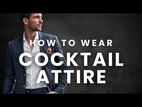 Cocktail Attire for Men: What Is It And How Do You Wear It?