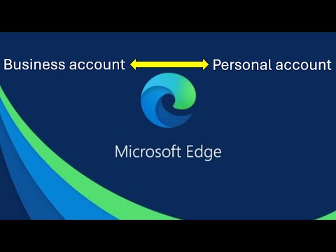 Manage multiple Microsoft accounts in Microsoft Edge