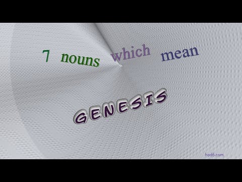 genesis - 10 nouns which are synonyms to genesis (sentence examples)