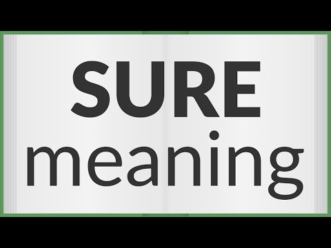 Sure | meaning of Sure