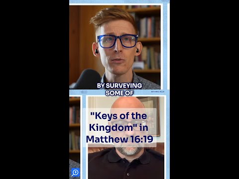 What are the Keys of the Kingdom in Matthew 16?