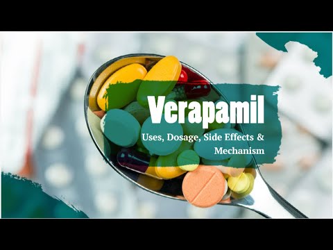 #Verapamil | Uses, Dosage, Side Effects & Mechanism | CCB