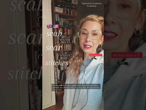 How to say SCAB, SCAR & STITCHES in Spanish