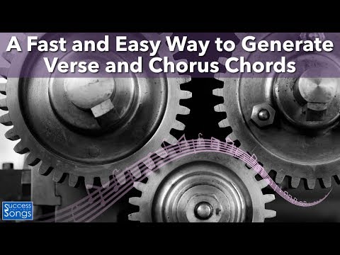 A Fast and Easy Way to Generate Verse and Chorus Chords
