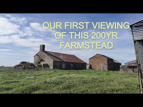 Our First Viewing Of This 200yr Old Farmstead