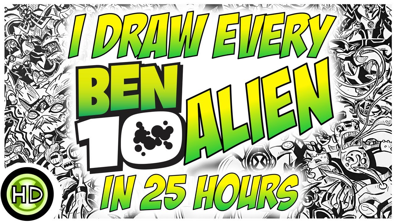 Drawing Every Ben 10 Alien in 25 HOURS!!!